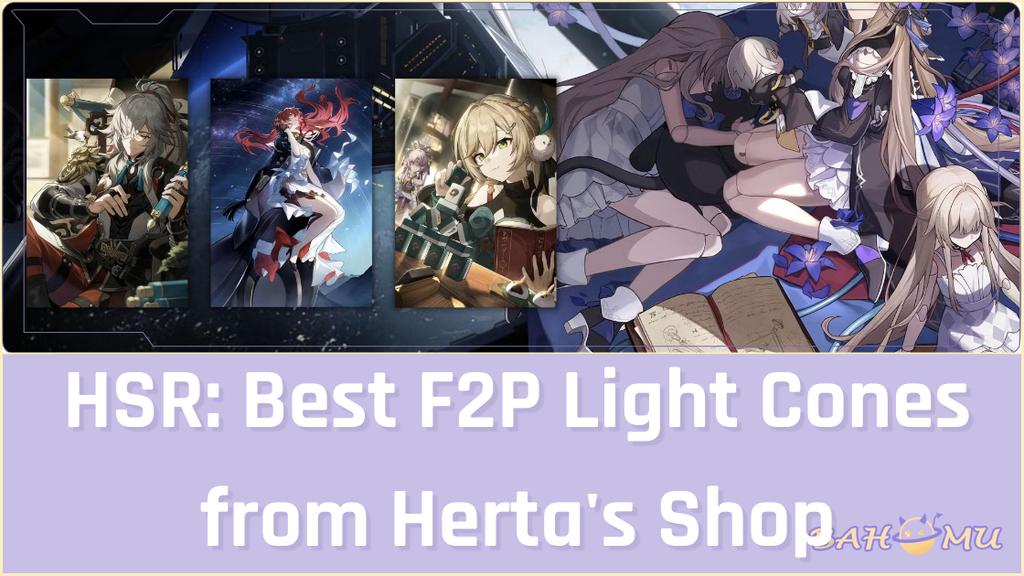 HSR: Best F2P Light Cones from Herta's Shop – Bahomu