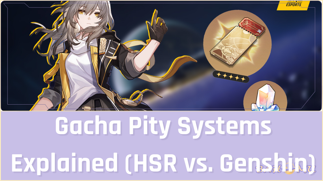 Gacha Pity Systems Explained (HSR vs. Genshin) – Bahomu