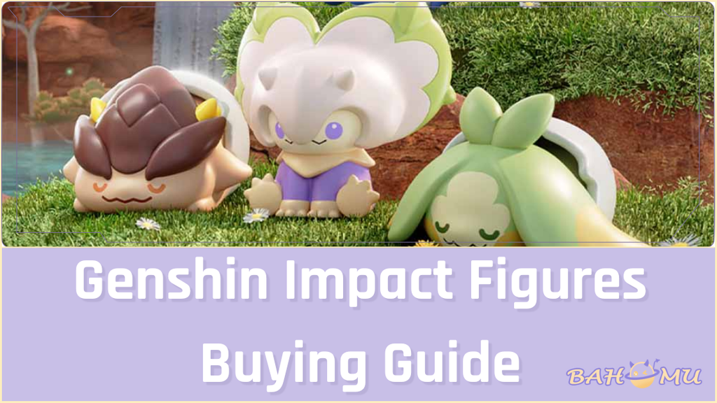 Genshin Impact Figures Buying Guide: How to Pick Your Favorite Charact ...