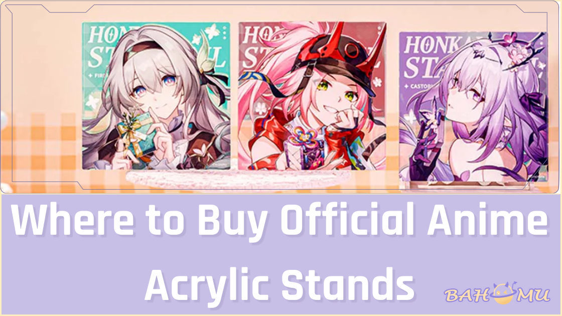 Where to Buy Official Anime Acrylic Stands & Quicksand Blocks – Bahomu