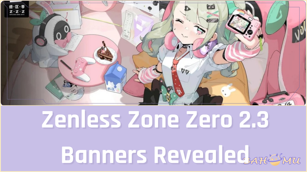 Zenless Zone Zero 2.3 Banners Revealed: Meet the New Agents Lucia, Man ...