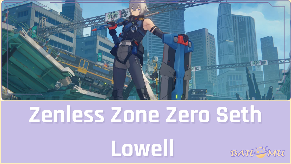 Zenless Zone Zero Seth Lowell: The Best Shield Support for Anomaly ...